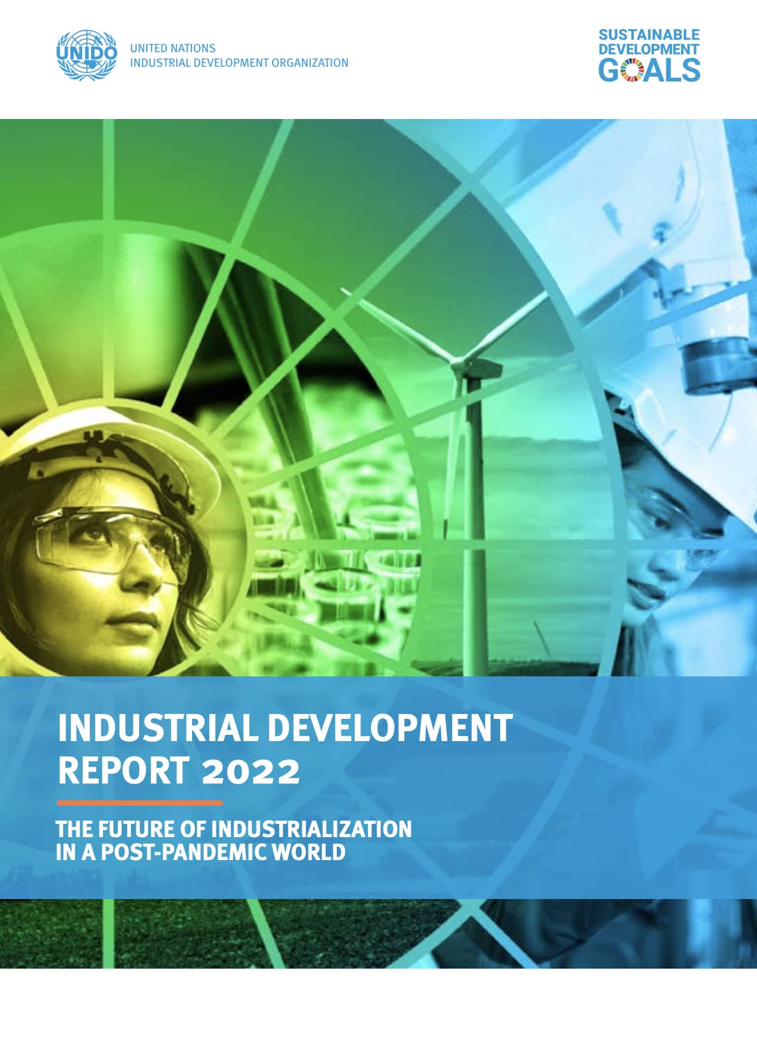 Industrial Development Report 2022: The future of industrialization in ...