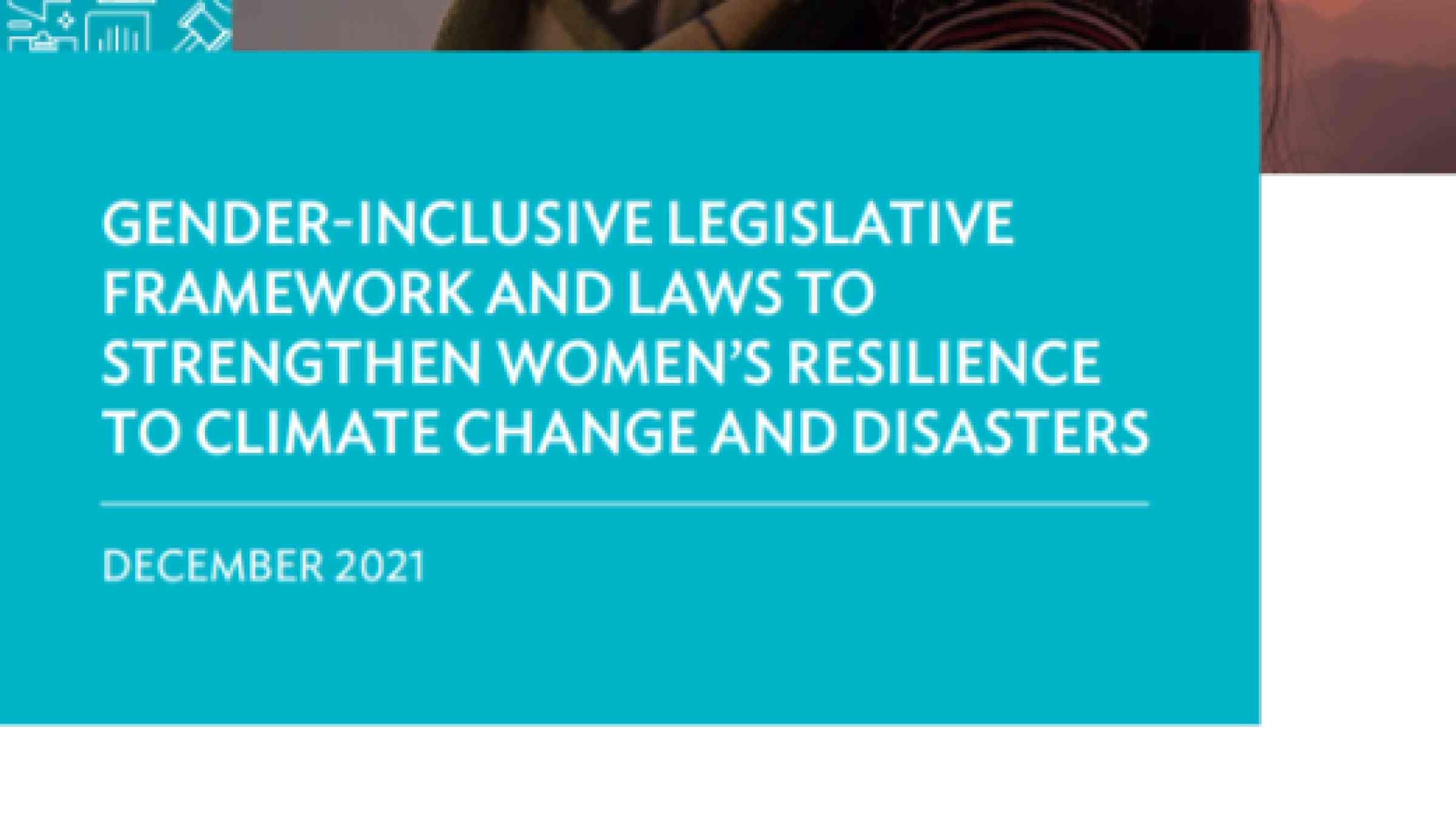 Gender-inclusive legislative framework and laws to strengthen women’s ...