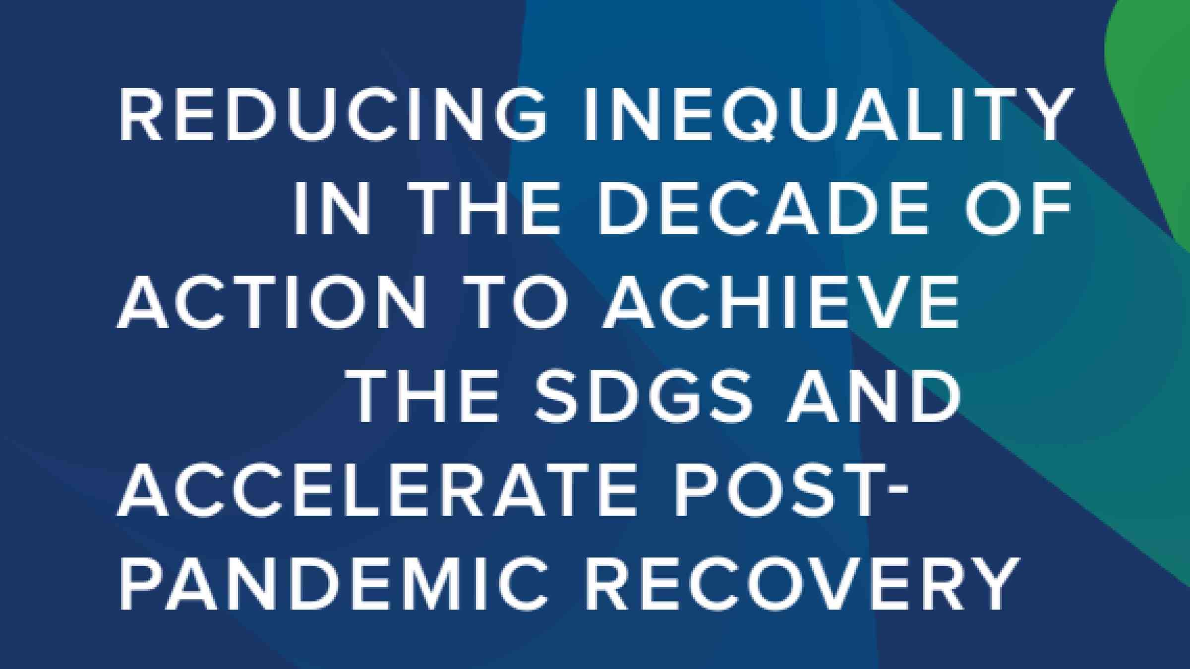 REDUCING INEQUALITY IN THE DECADE OF ACTION TO ACHIEVE THE SDGS AND ...