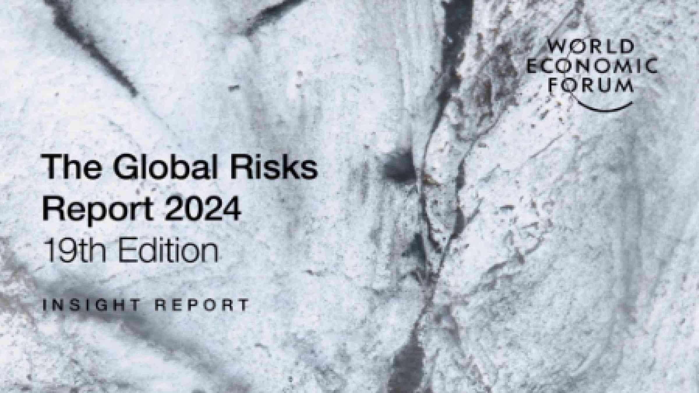 The global risks report 2024: 19th edition | PreventionWeb The global risks report 2024: 19th edition | PreventionWeb