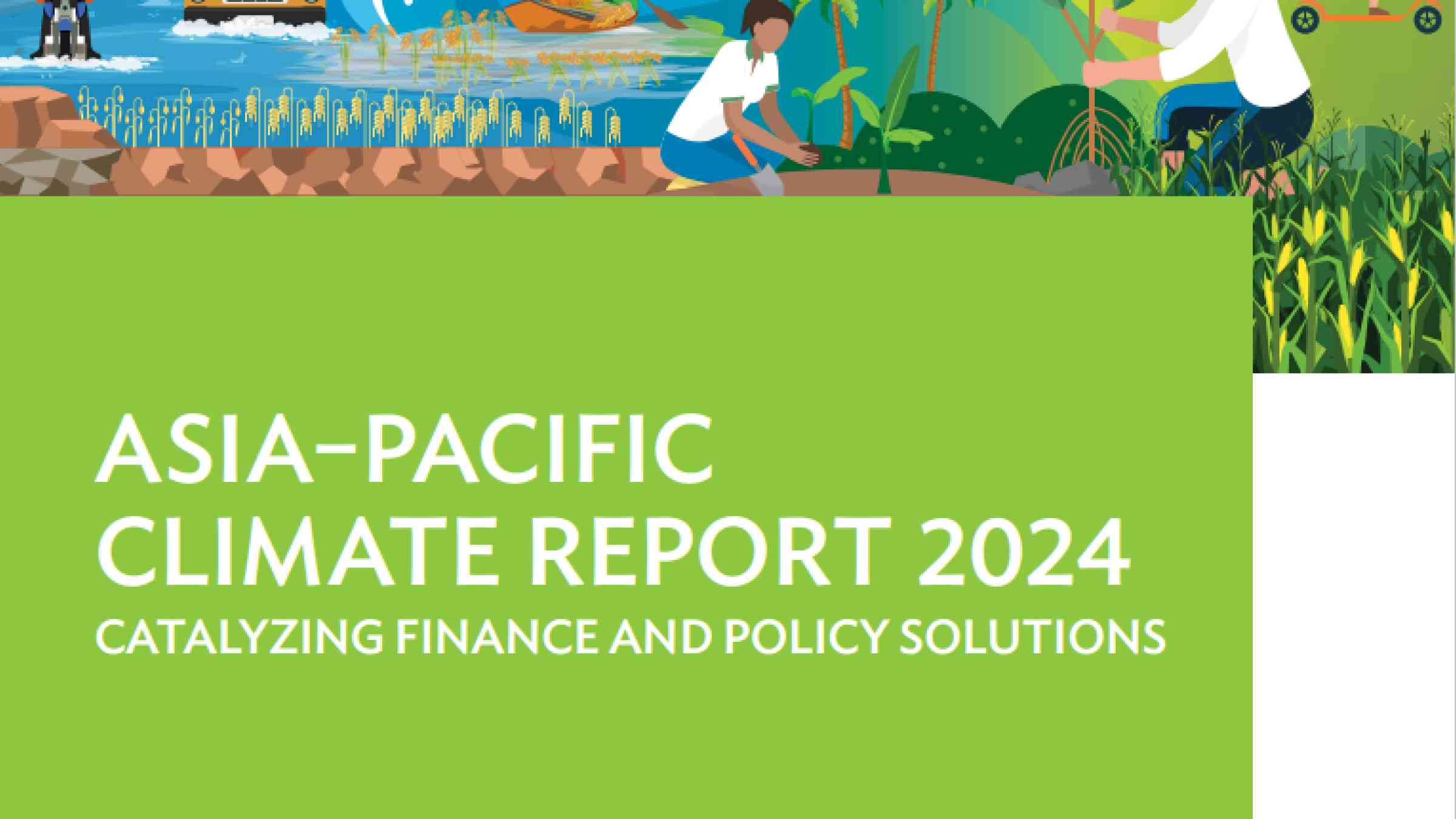 Asia–pacific climate report 2024-catalyzing finance and policy ...