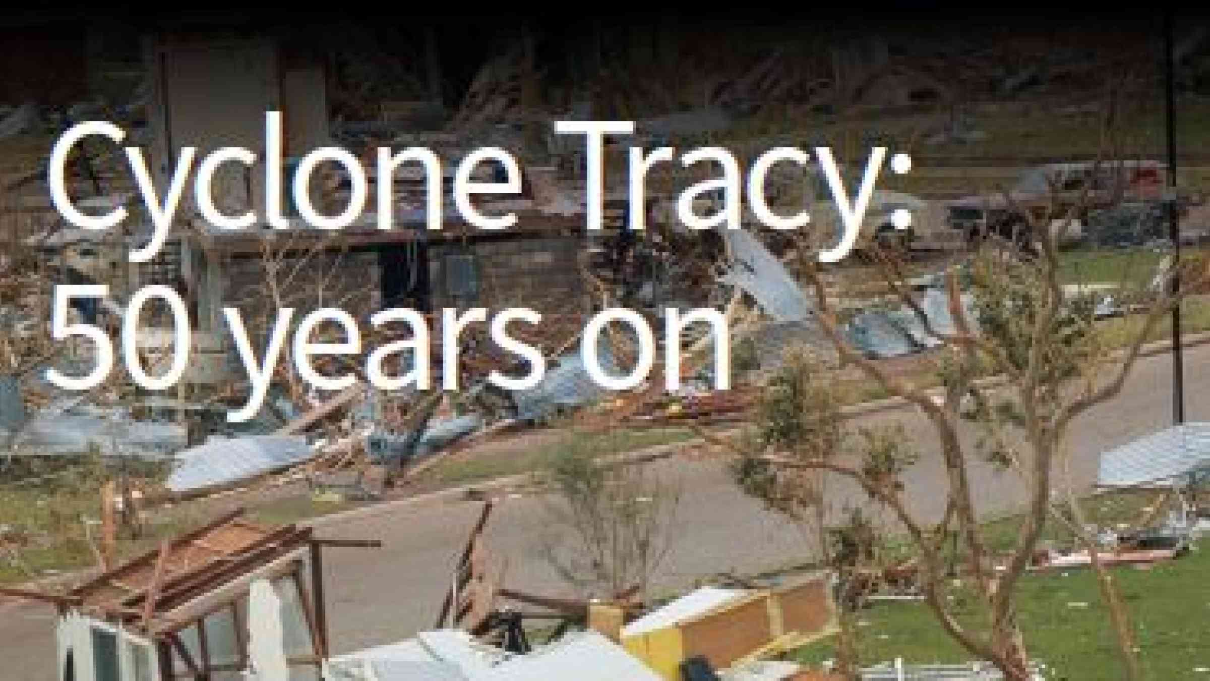 Cyclone Tracy: 50 years on | PreventionWeb