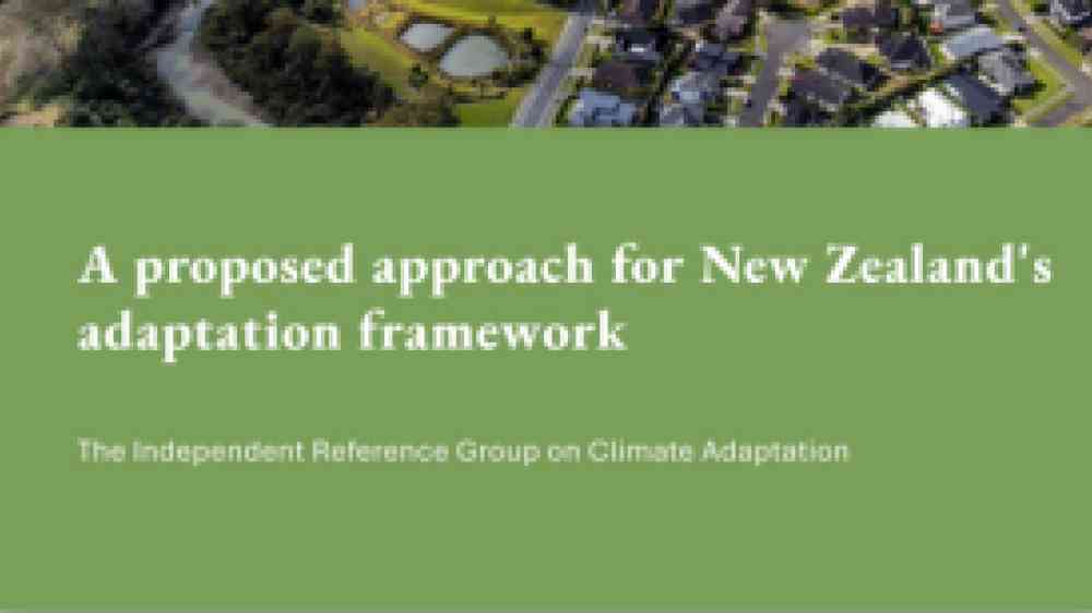 A proposed approach for New Zealand's adaptation framework | PreventionWeb
