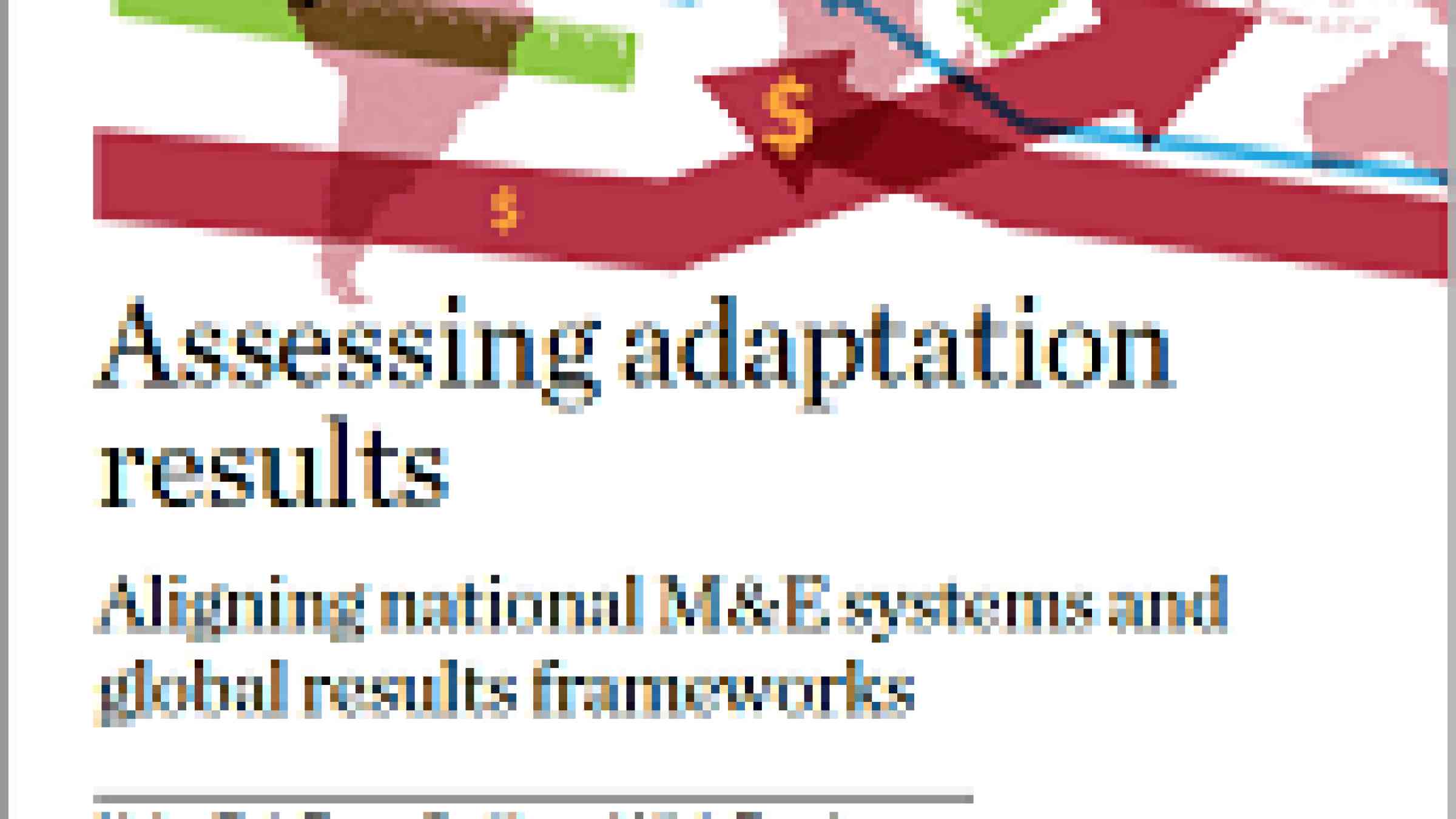 Assessing adaptation results: aligning national M&E systems and global ...