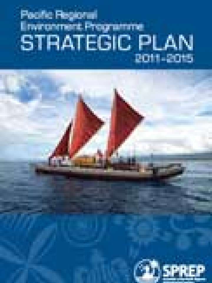 Pacific Regional Environment Programme strategic plan 2011-2015 ...
