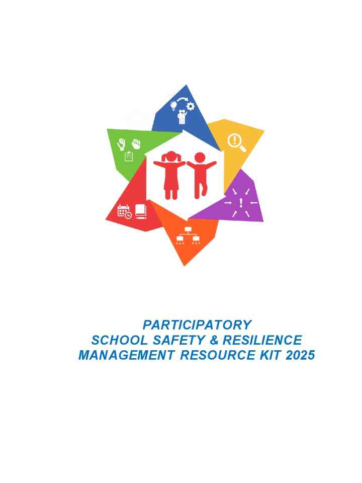 Participatory school safety & resilience management resource kit (2025 ...